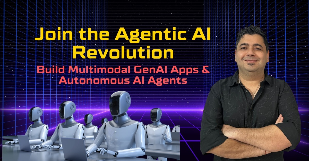 Agentic AI Bootcamp: Build Powerful GenAI Apps & Multimodal AI Agents by Nitin Monga on Maven